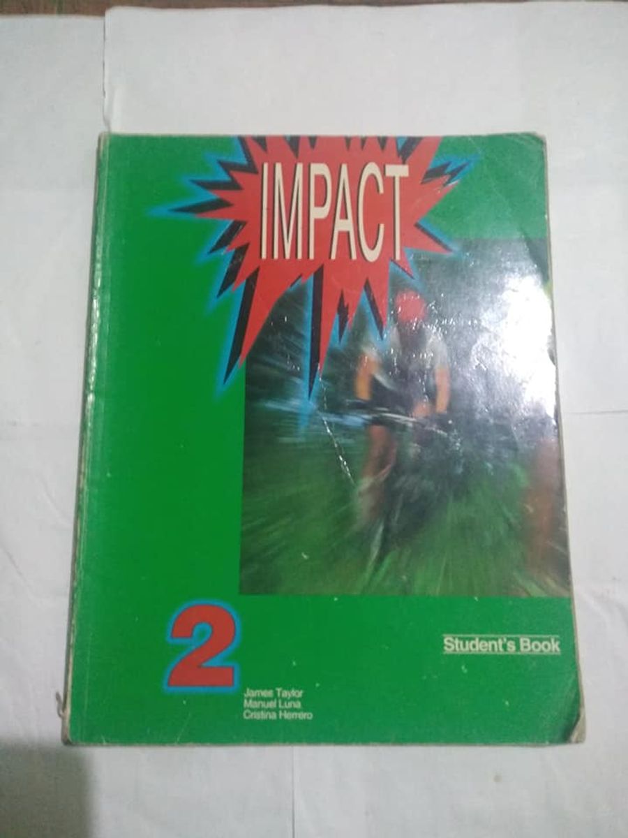 Impact 2 - Students Book - James Taylor / Manuel Luna/ Cristina Herrero ...