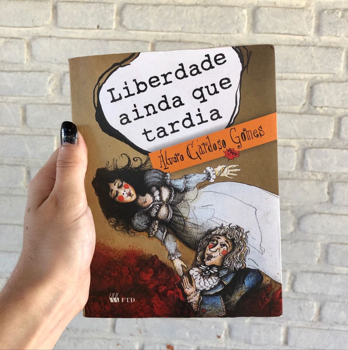 Liberdade Ainda Que Tardia | Livro Editora Ftd Usado 39836686 | enjoei