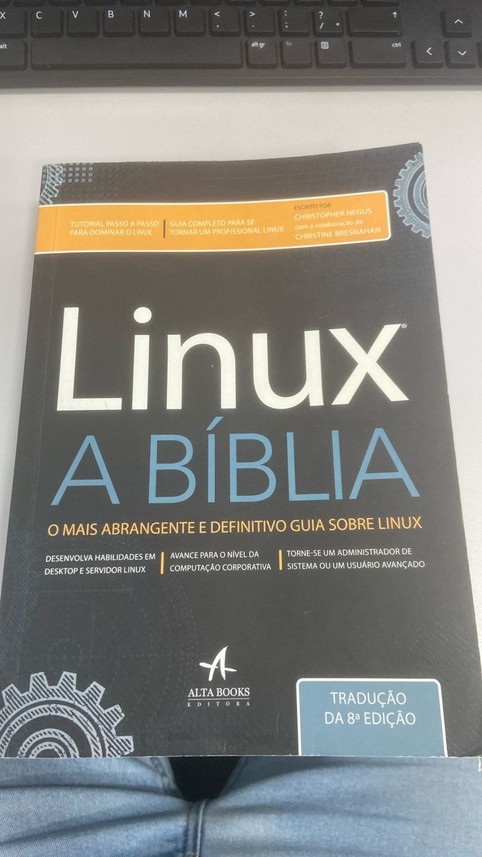 Linux a Bíblia. O Mais Abrangente e Definitivo Guia sobre Linux (em Portuguese do Brasil ...