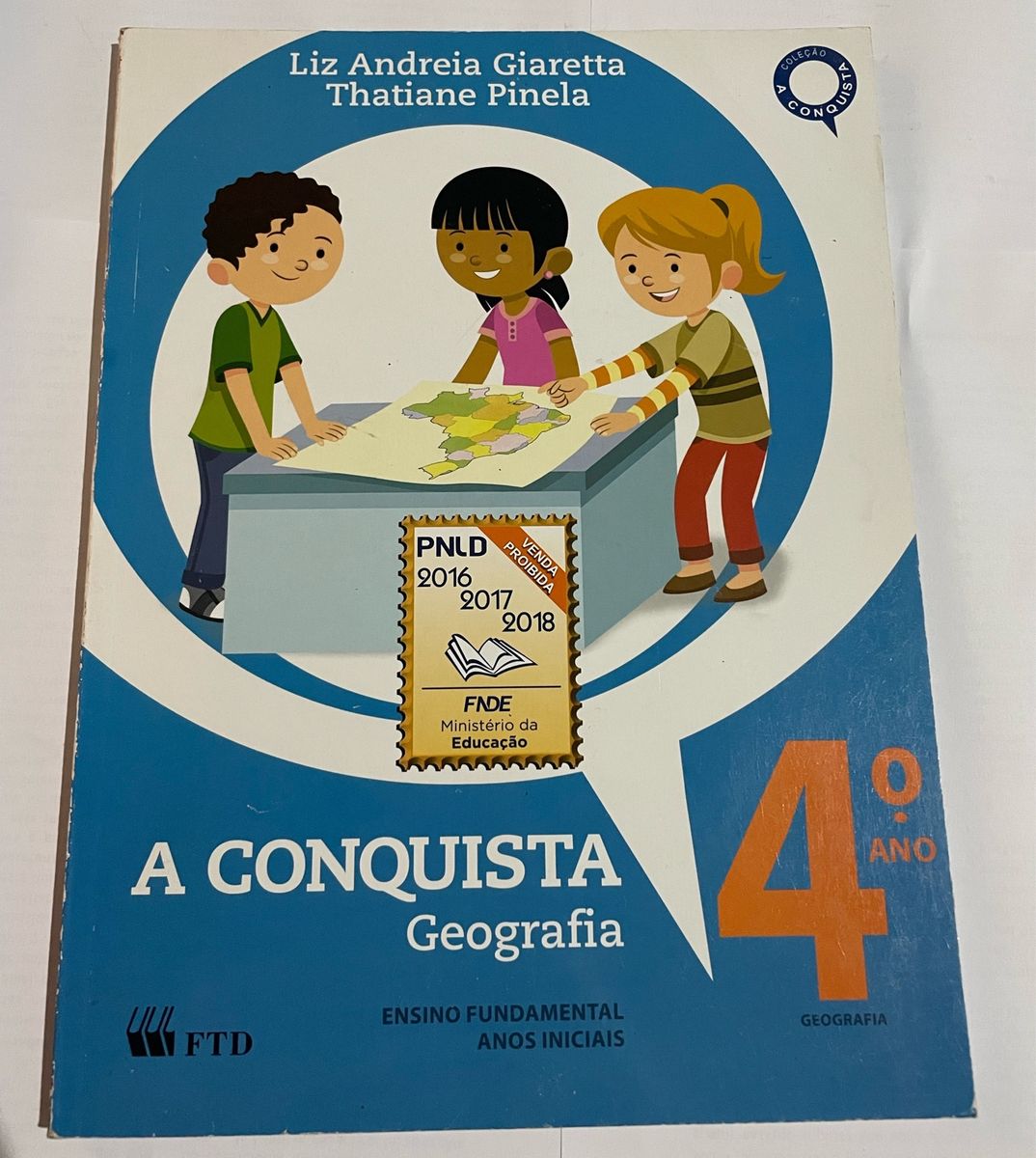 Livro a Conquista Geografia 4º Ano - Liz Andreia/thatiane Pinela | Livro Ftd Usado 112633683 ...