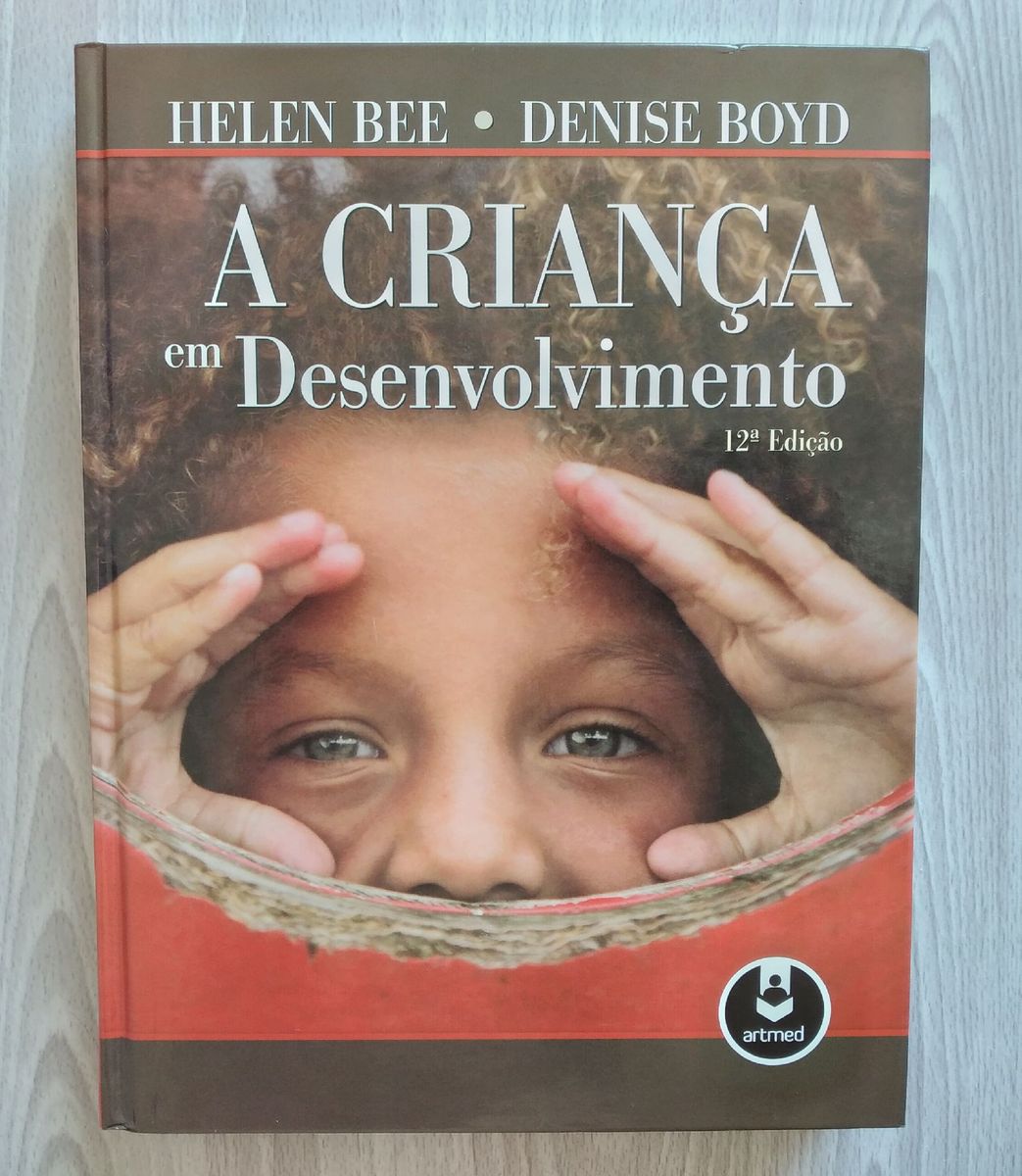 Livro a Criança em Desenvolvimento - Helen Bee | Livro Editora Artmed ...