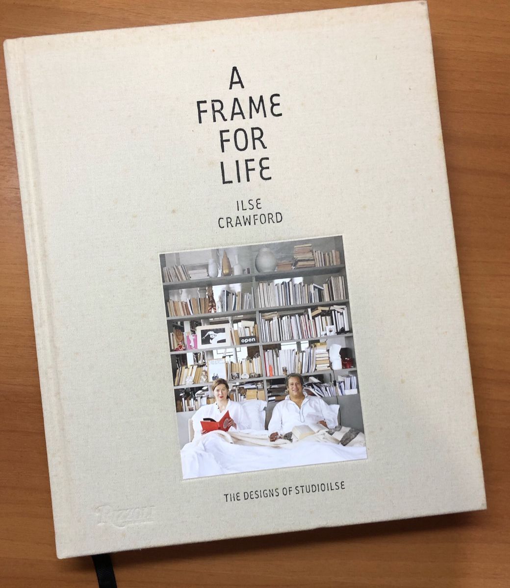 Livro a Frame For Life de Ilse Crawford | Livro Rizzoli International ...