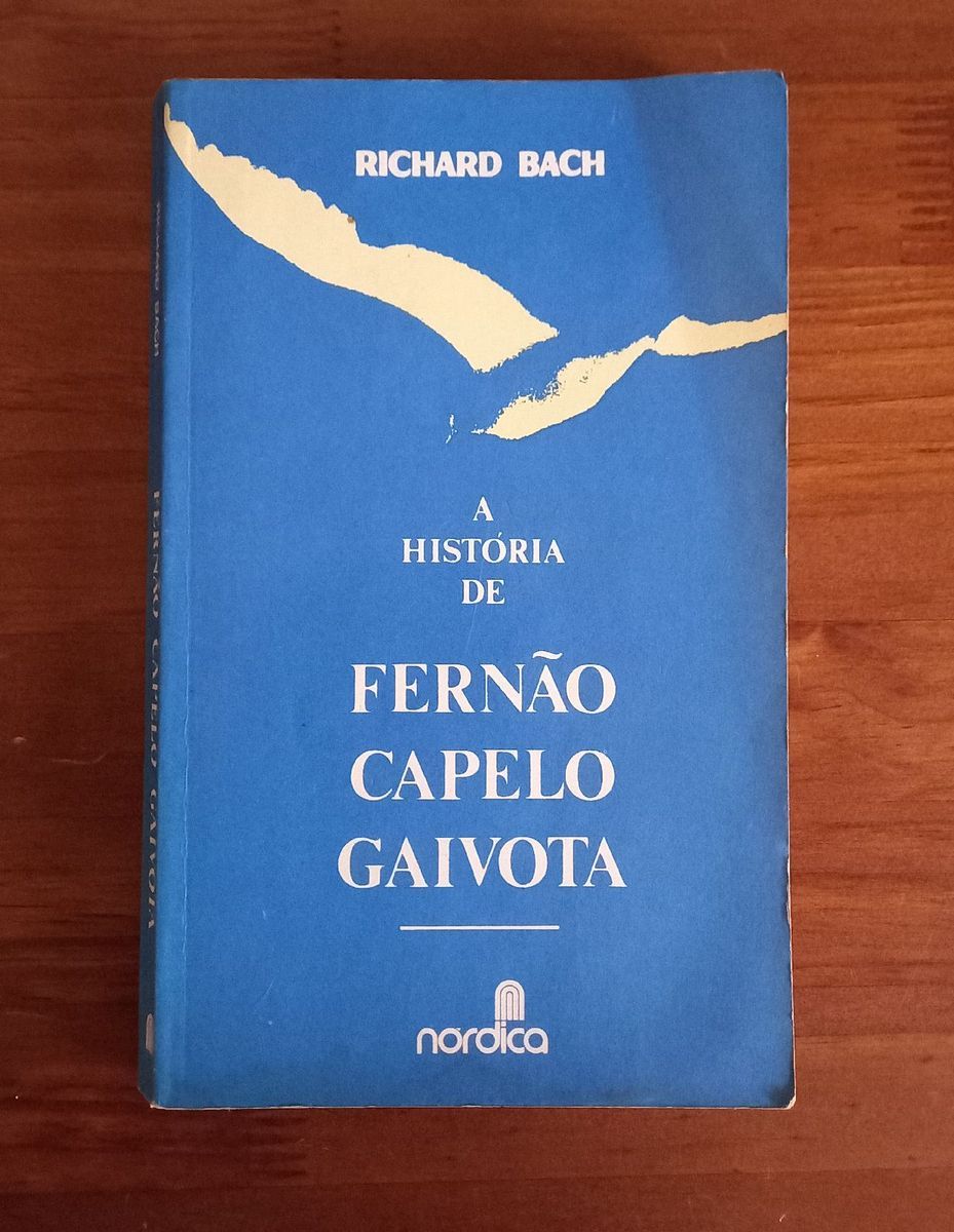 Livro a História de Fernão Capelo Gaivota | Livro Nordica Usado ...