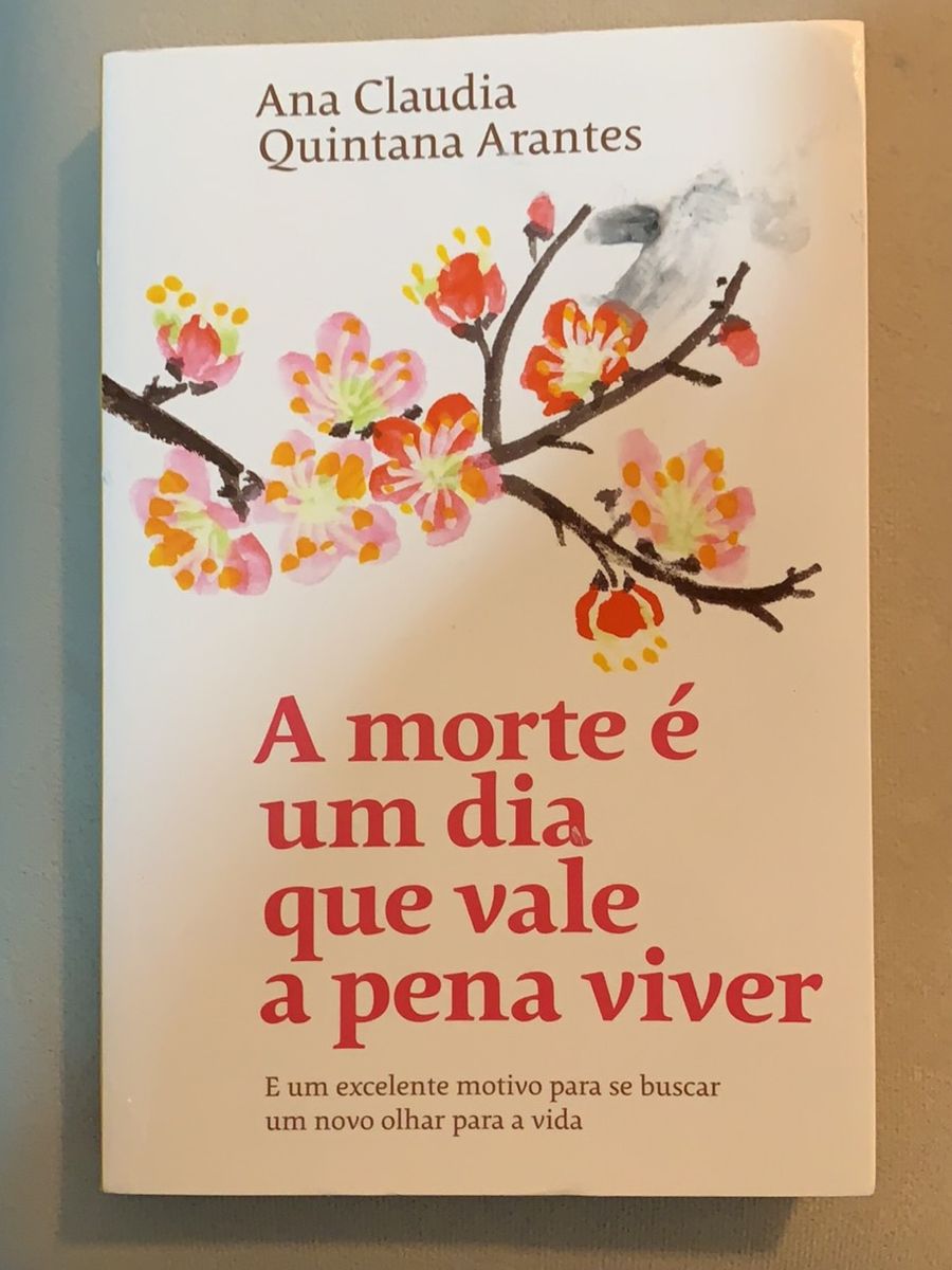 Livro A Morte É Um Dia Que Vale A Pena Viver Livro Editora Sextante