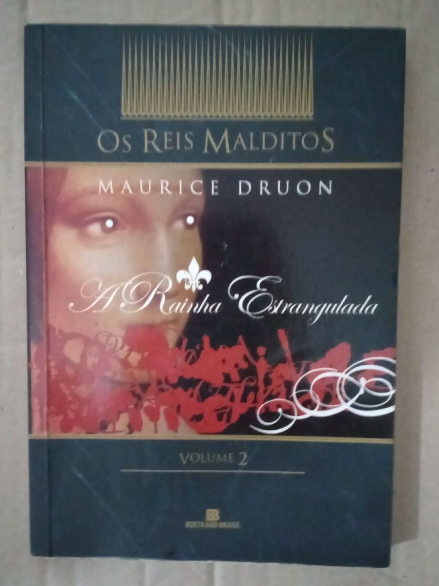 Livro a Rainha Estrangulada. Os Reis Malditos Volume 2 | Livro Bertrand Brasil Usado 82506059 ...
