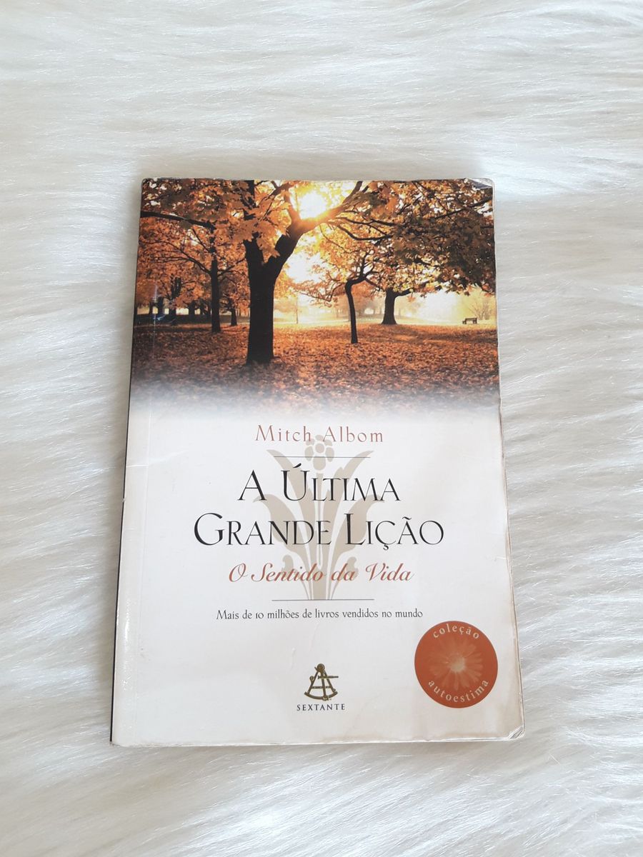 Livro a Última Grande Lição - Mitch Albom | Livro Editora Sextante ... Livro a Última Grande Lição - Mitch Albom | Livro Editora Sextante ...