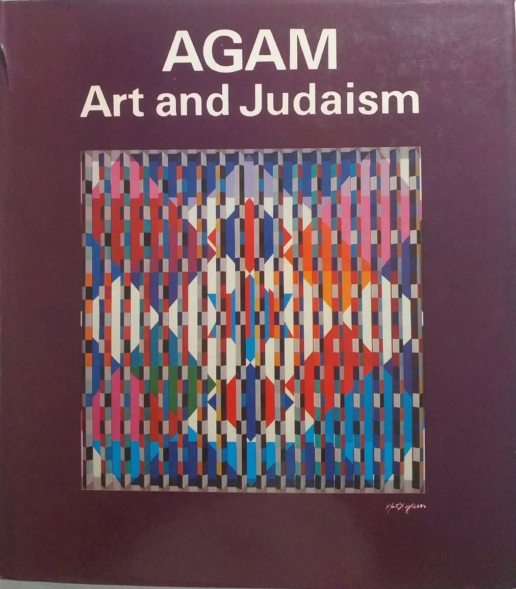 Livro Agam Art And Judaism de Yaacov Agam e Bernard Mendelbaum | Livro ...