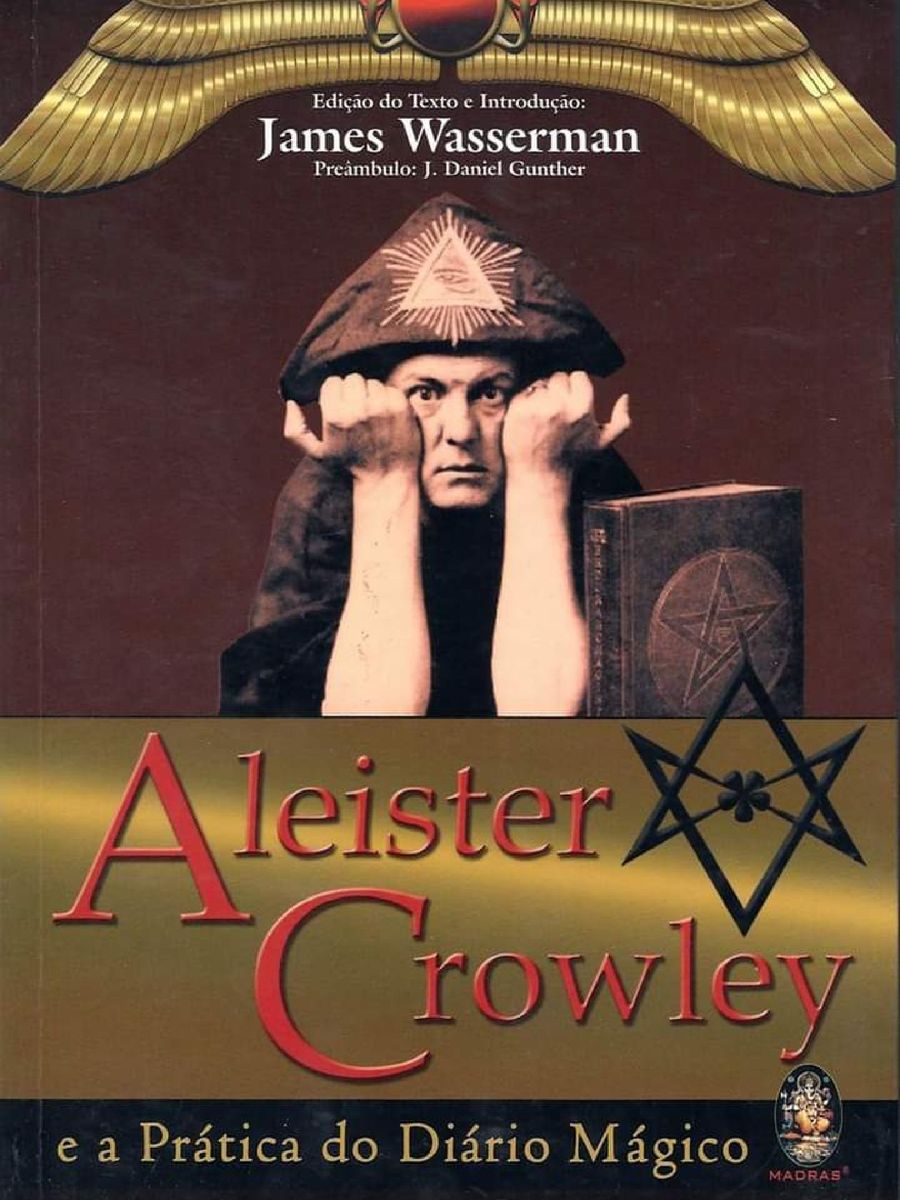 Livro: Aleister Crowley e a Prática do Diário Mágico - James Wasserman ...