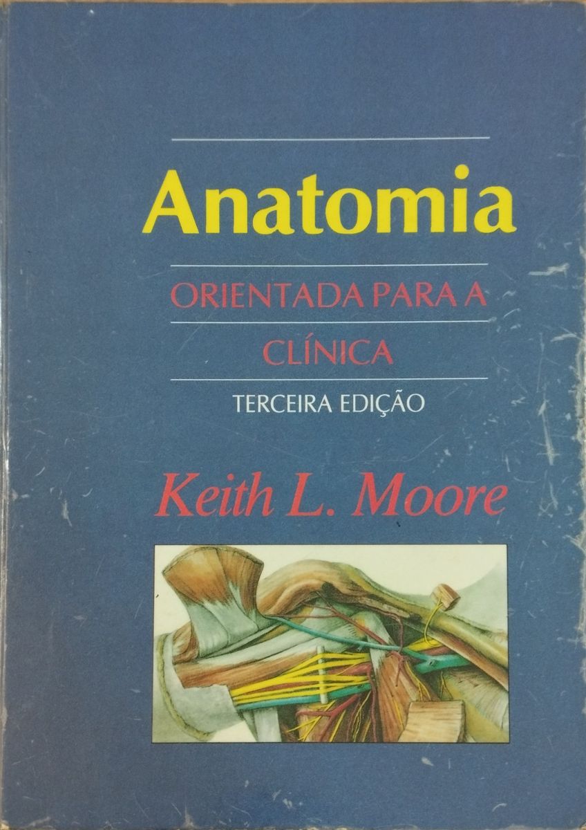 Livro Anatomia Orientada para a Clínica Terceira Edição Keith L Moore ...