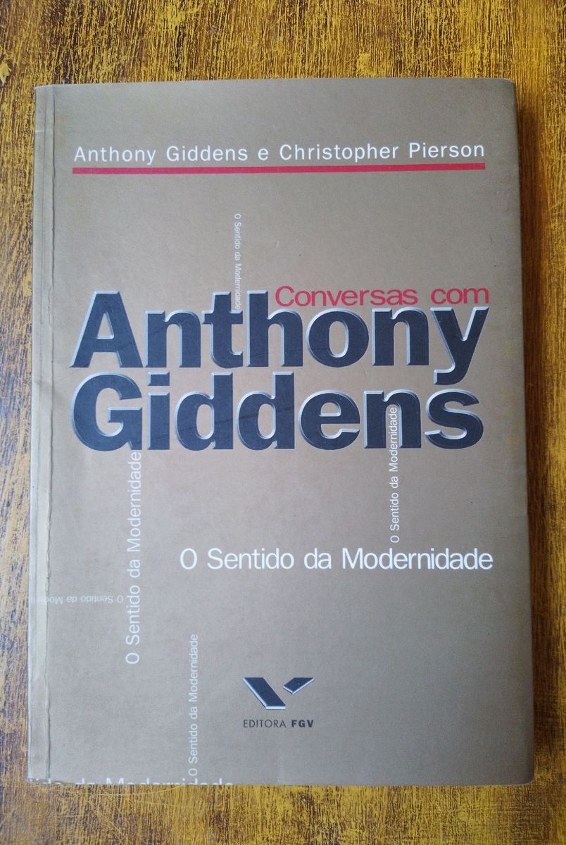 Livro Anthony Giddens e Christopher Pierson - Conversas com Anthony ...