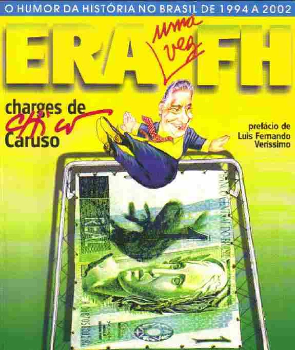 Livro: Arte. Desenho. Caricatura: Era Uma Vez Fh. Charges de Chico ...