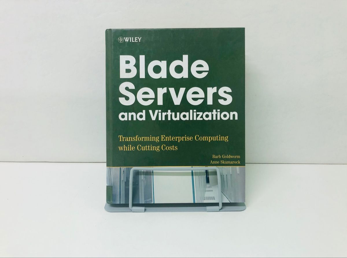 Livro Blade Servers And Virtualization: Transforming Enterprise ...