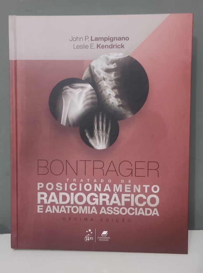Livro Bontrager - Tratado de Posicionamento Radiográfico e Anatomia ...
