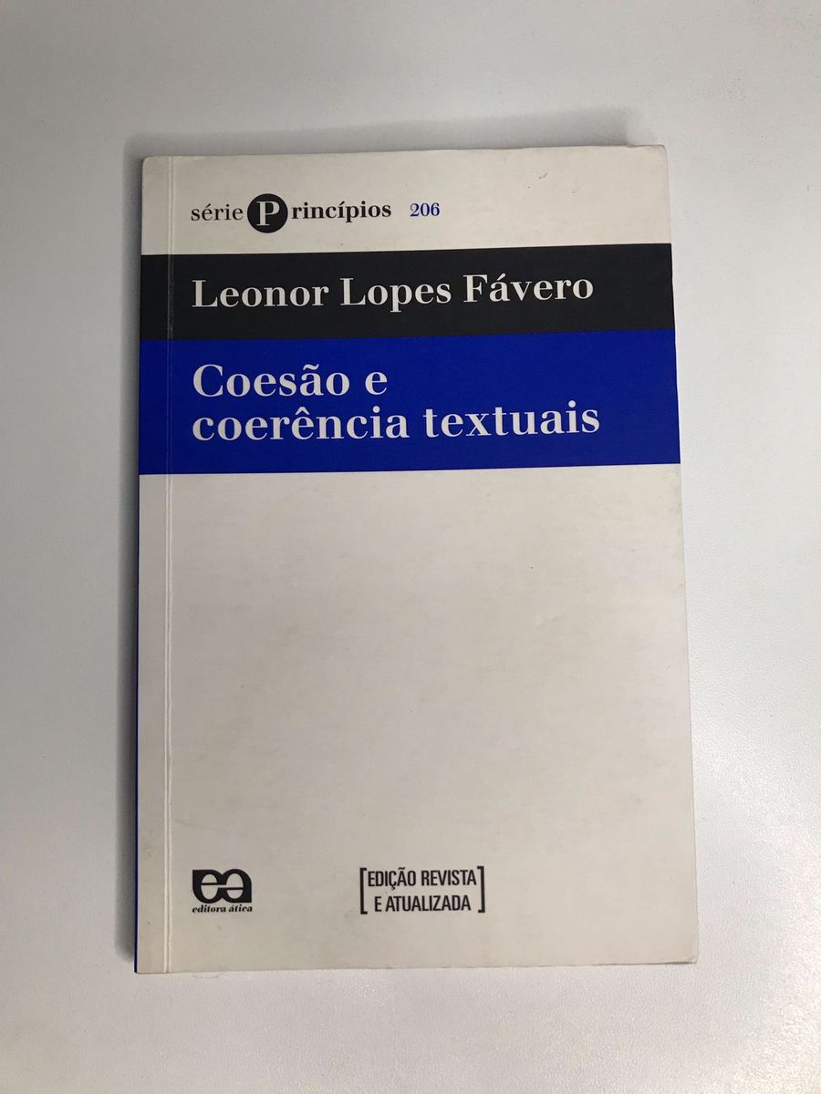 Livro: Coesão e Coerência Textuais. Autora: Leonor Lopes Fávero ...