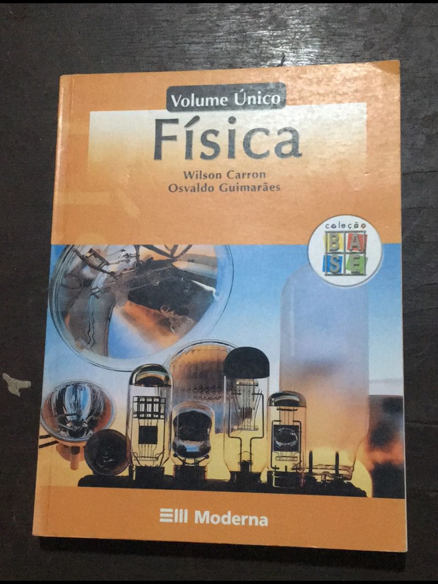 Livro Coleção Base Volume Único Física Wilson Carron Osvaldo Guimarães ...