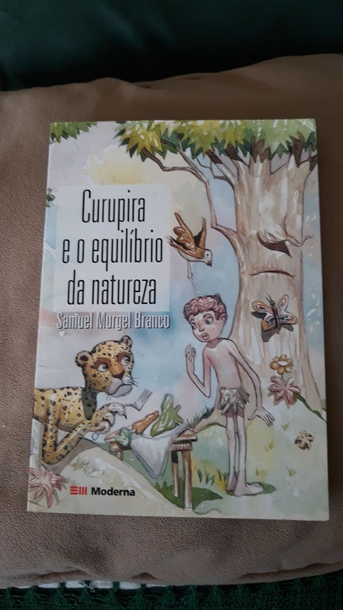 Livro Curupira e O Equilíbrio da Natureza | Livro Editora Moderna Usado ...