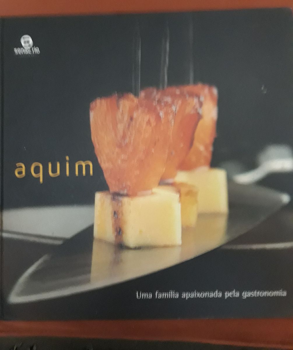 Livro de Gastronomia - Aquim, Uma Familia Apaixonada Pela Gastronomia ...