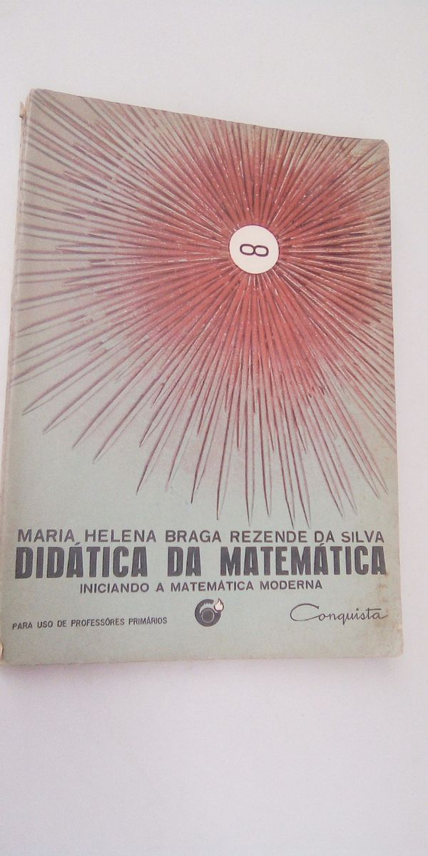 Livro - Didática da Matemática - Maria Helena Braga Rezende da Silva ...