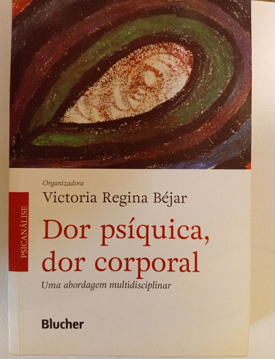 Livro Dor Psíquica, Dor Corporal | Livro Livro Dor Psíquica, Dor ...