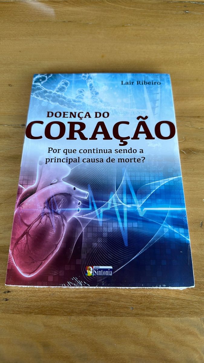 Livro Dr Lair Ribeiro: Doença do Coração | Livro Grupo Sintonia Nunca ...