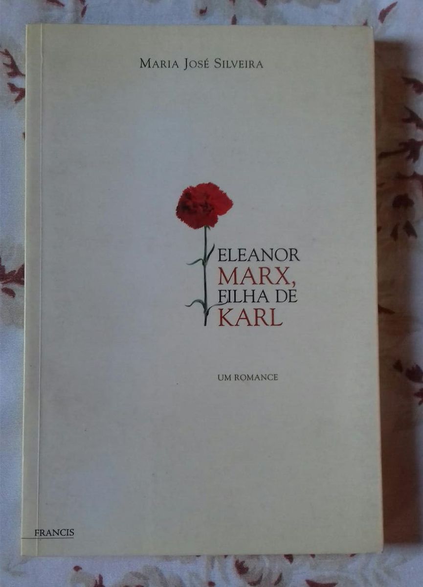 Livro Eleanor Marx, Filha de Karl | Livro Francis Editora Usado ... Livro Eleanor Marx, Filha de Karl | Livro Francis Editora Usado ...