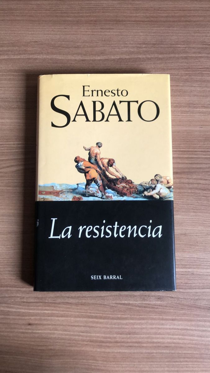 Livro (em Espanhol) "la Resistencia" - Ernesto Sabato | Livro Seix Barral Usado 90768625 | enjoei