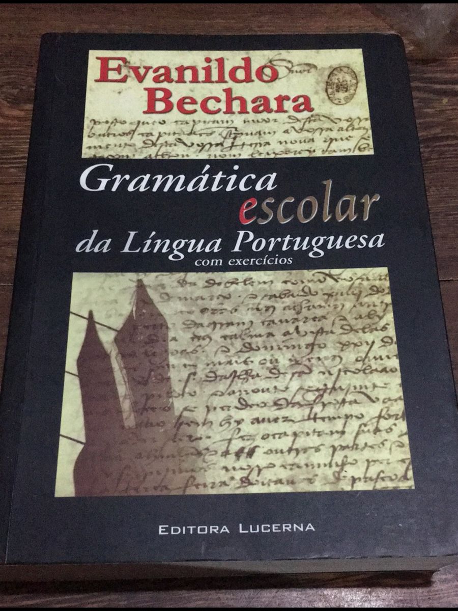 Livro Evanildo Bechara Gramática Escolar da Língua Portuguesa com ... Livro Evanildo Bechara Gramática Escolar da Língua Portuguesa com ...