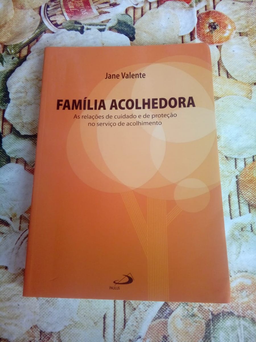 Livro Família Acolhedora Jane Valente | Livro Usado 65733481 | enjoei