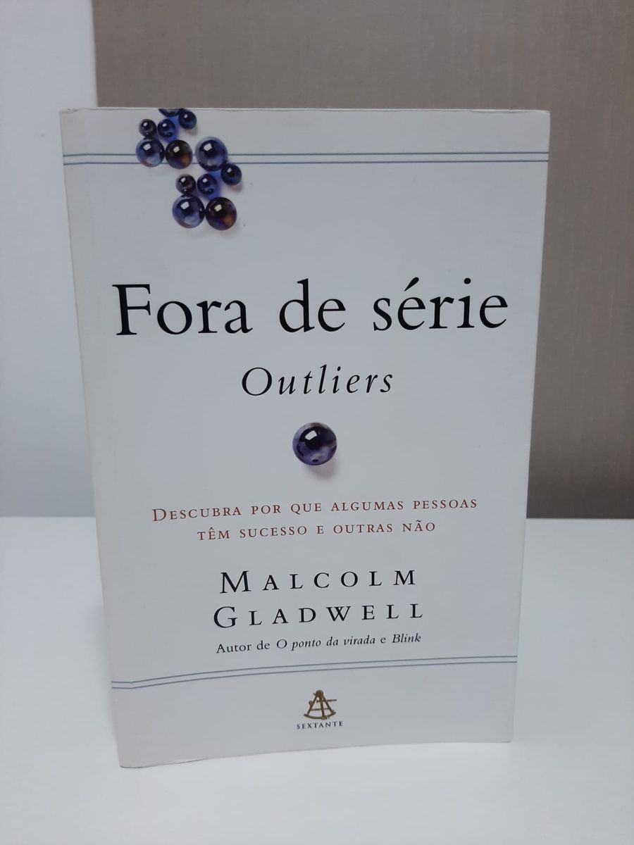 Livro Fora de Série - Outliers Malcolm Gladwell | Livro Sextante Usado ...