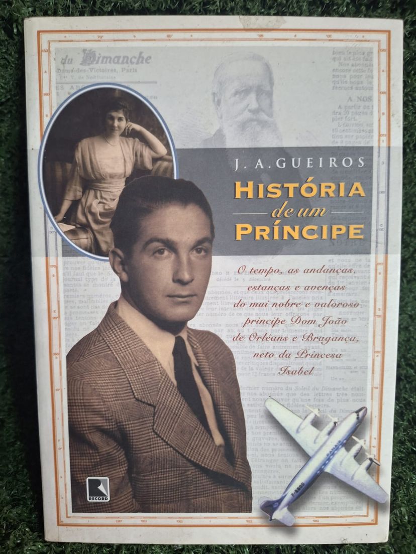 Livro - História de Um Príncipe: J. A. Gueiros | Livro Editora Record ...