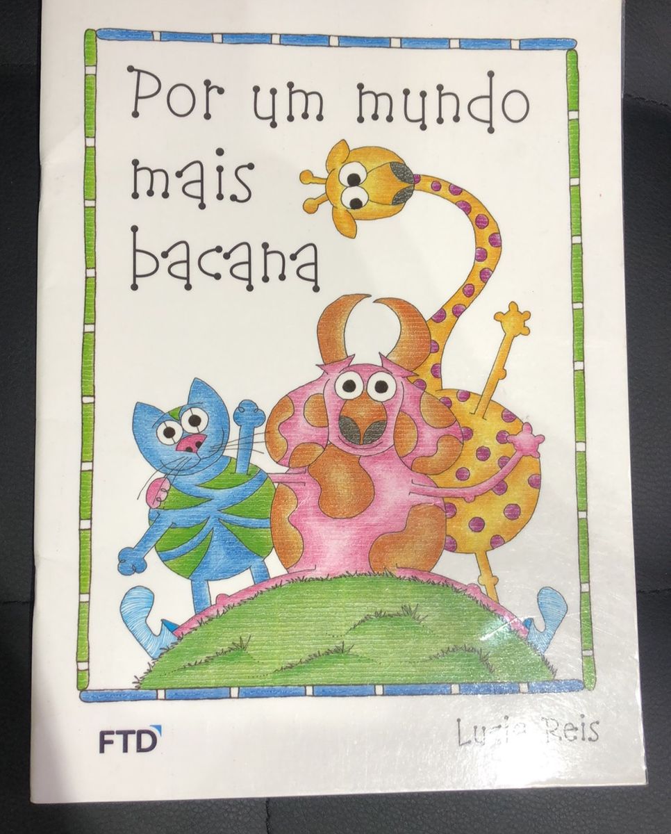 Livro Infantil : por Um Mundo Mais Bacana | Item Infantil Ftd Usado ...