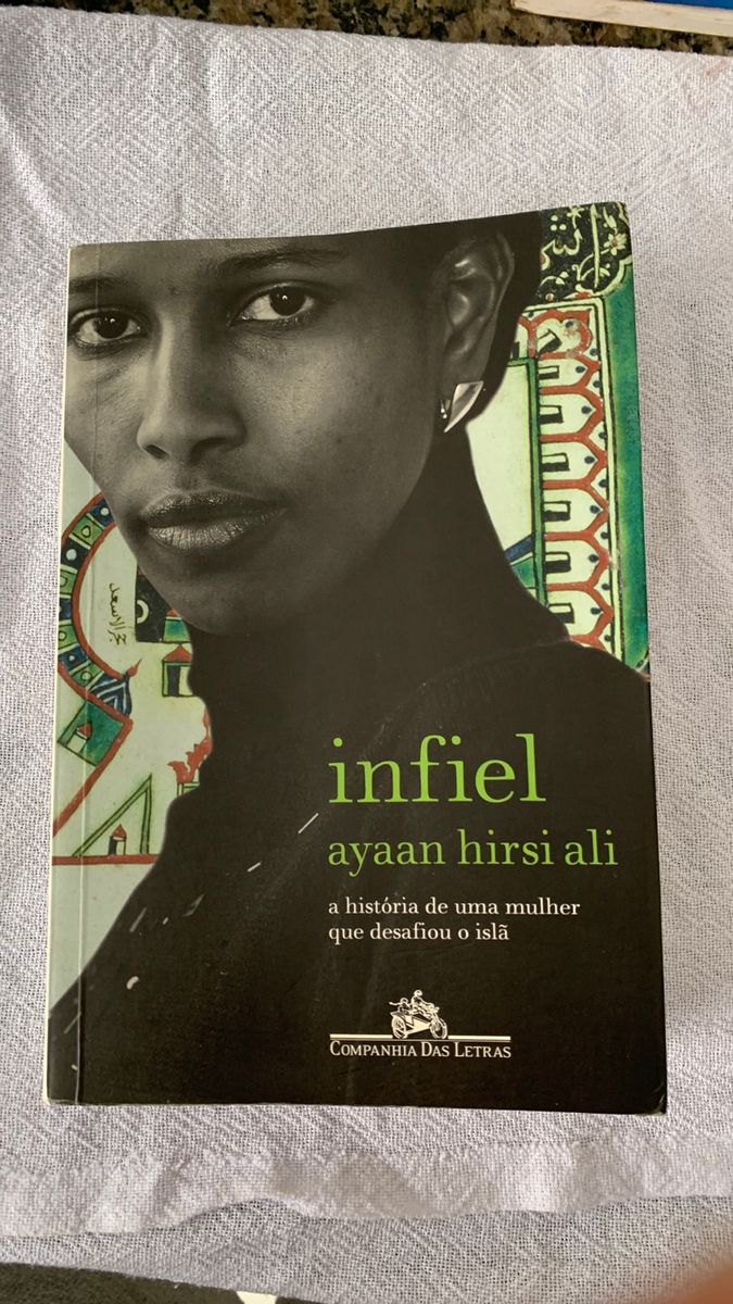 Livro Infiel Ayaan Hirsi Ali a História da Mulher Que Desafiou O Islã ...