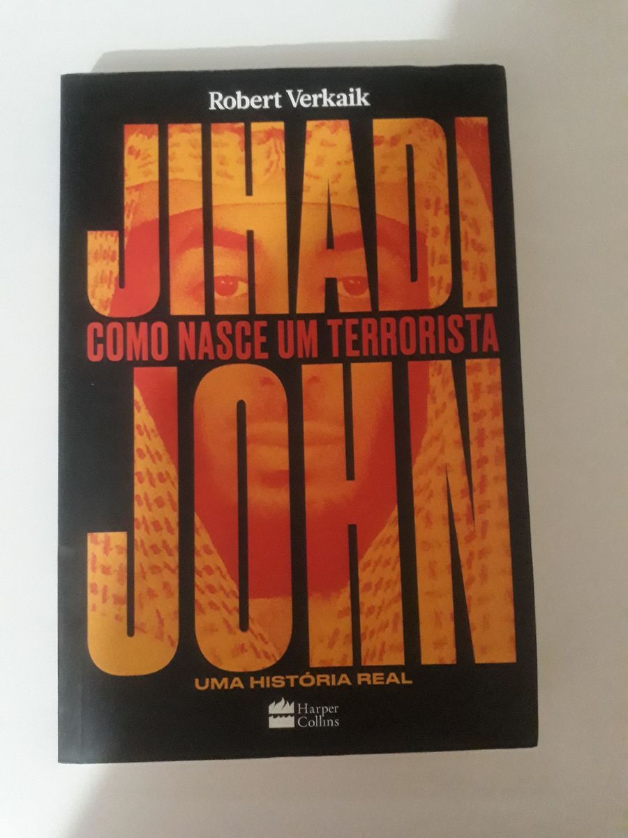 Livro - Jihadi John: Como Nasce Um Terrorista | Livro Harpercollins Usado 50356632 | enjoei