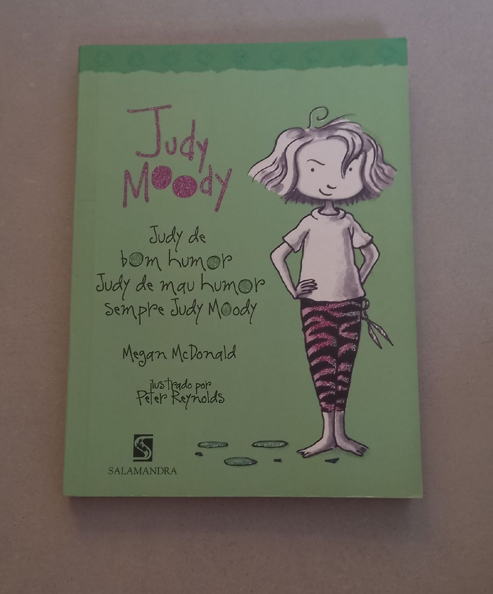 Livro Judy Moody - Judy de Bom Humor, Judy de Mau Humor, Sempre Judy Moody. | Item Infantil ...