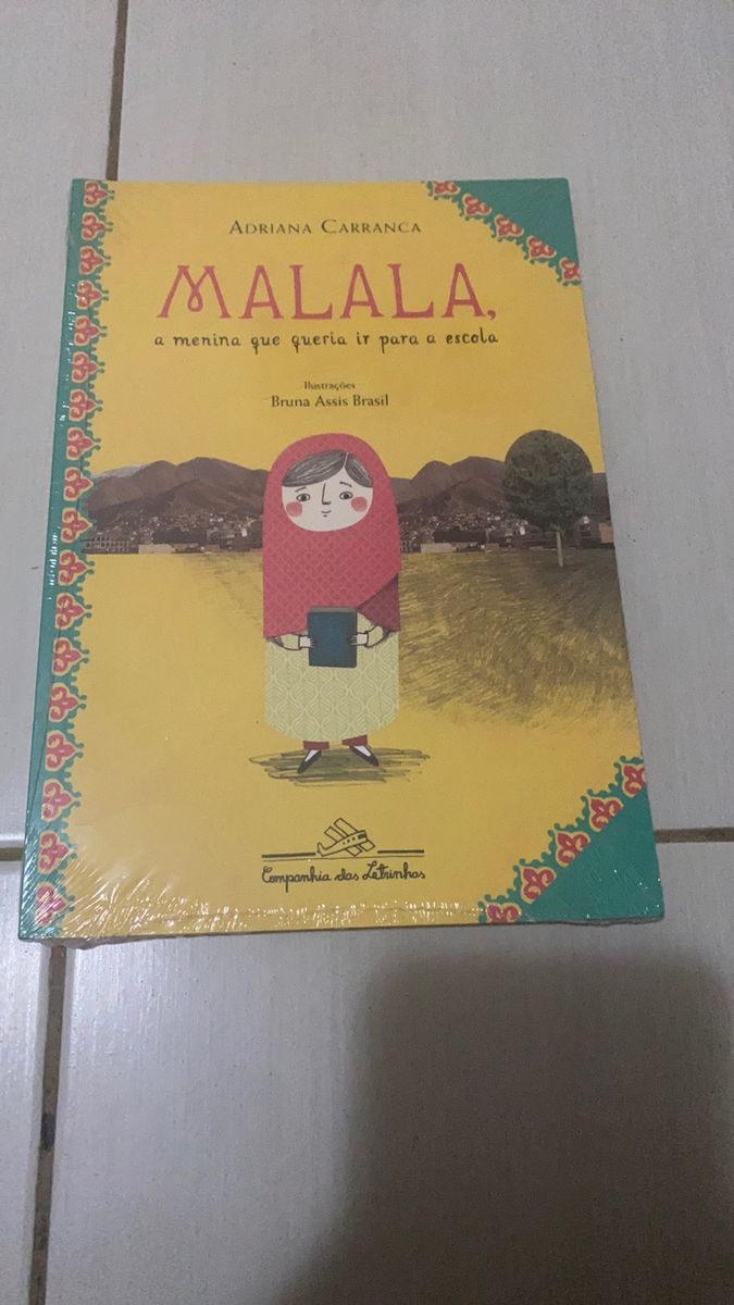 Livro Malala a Menina Que Queria Ir para a Escola | Livro Companhia Das ... Livro Malala a Menina Que Queria Ir para a Escola | Livro Companhia Das ...
