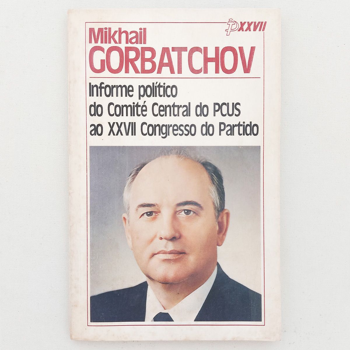 Livro Mikhail Gorbatchov - Pcus, Comunismo, União Soviética, Urss ...
