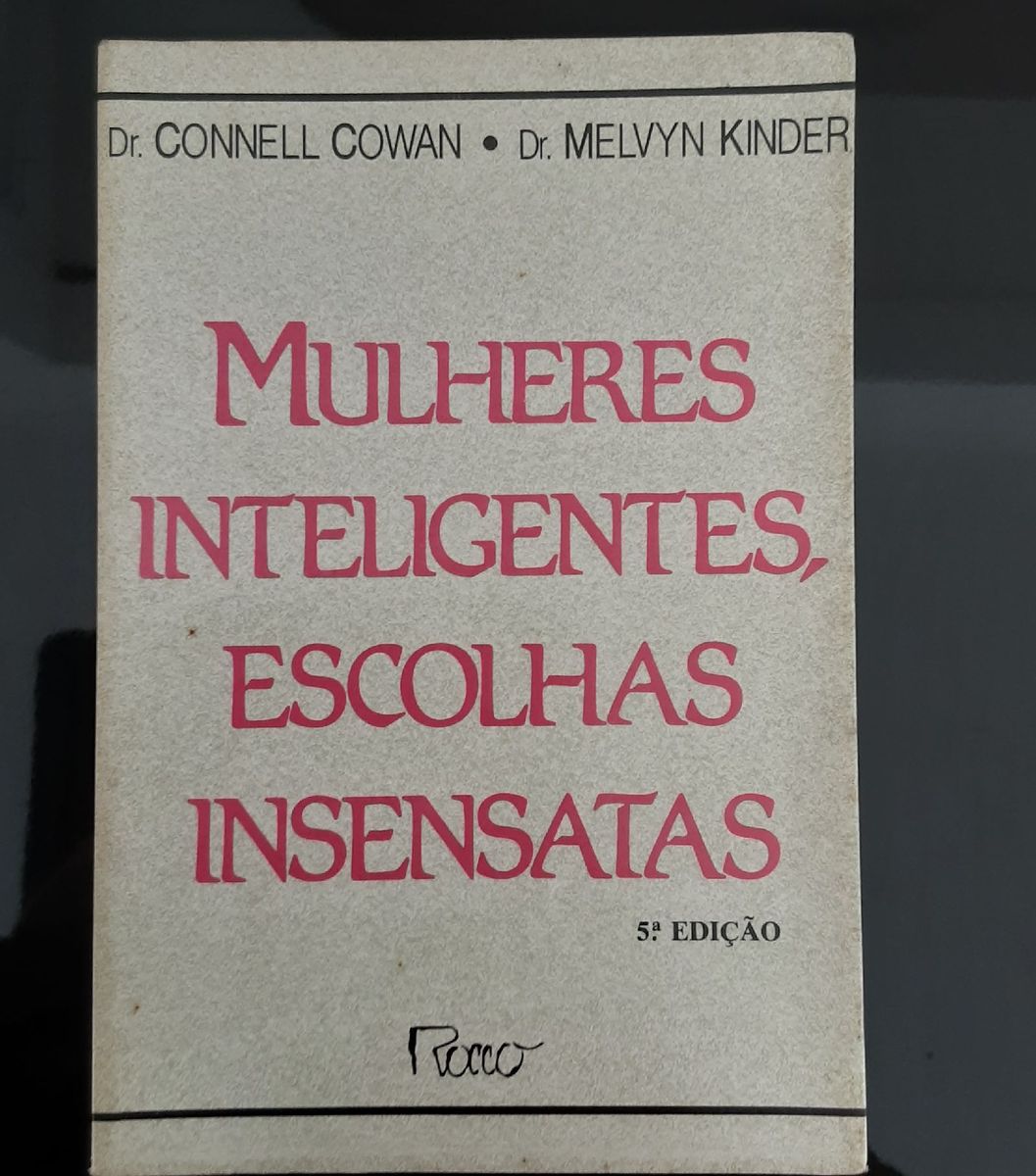 Livro: Mulheres Inteligentes, Escolhas Insensatas por Dr. Connell Cowan ...