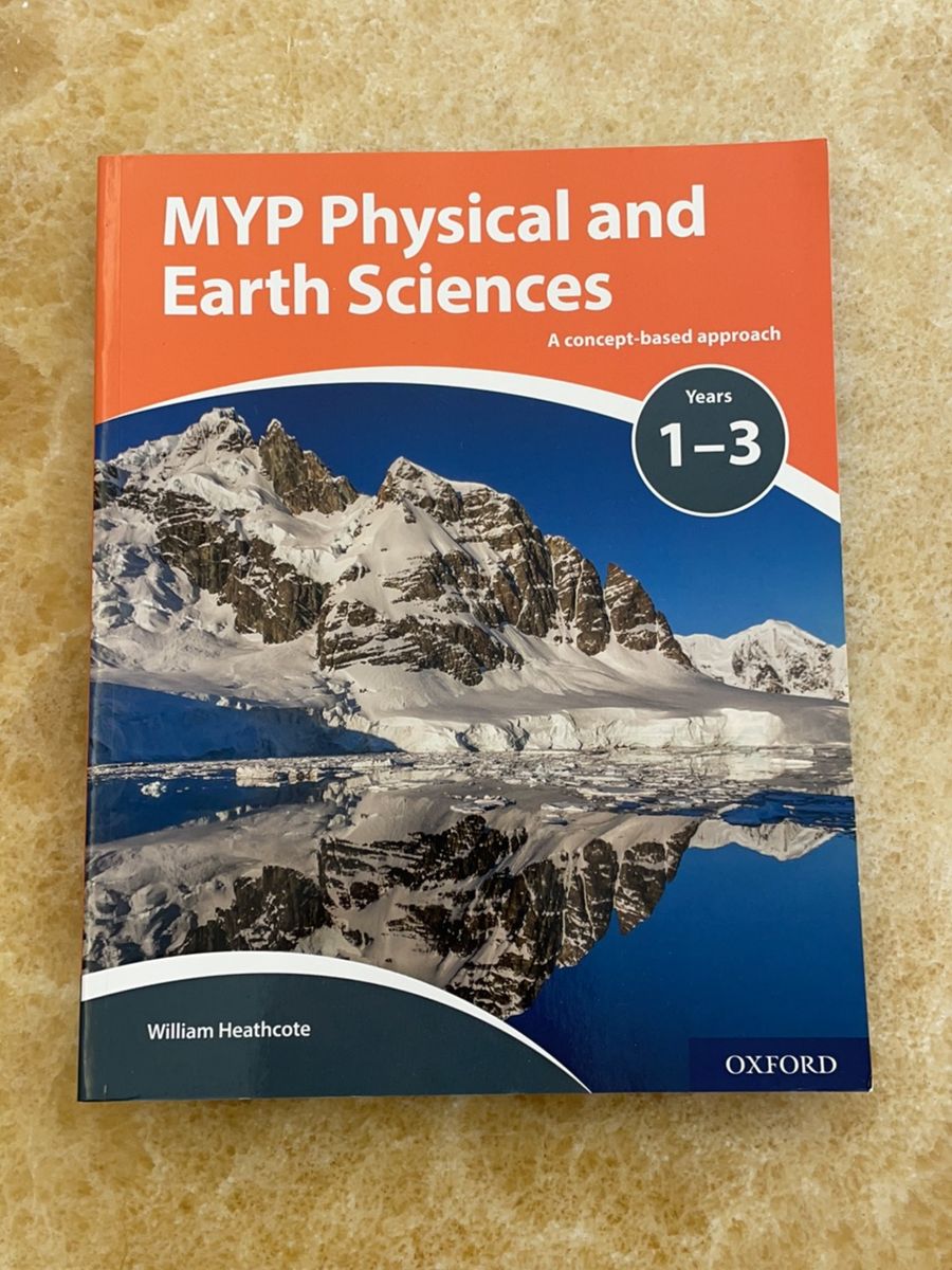 Livro Myp Physical And Earth Sciences a Concept Based Approach 1 - 3 ...