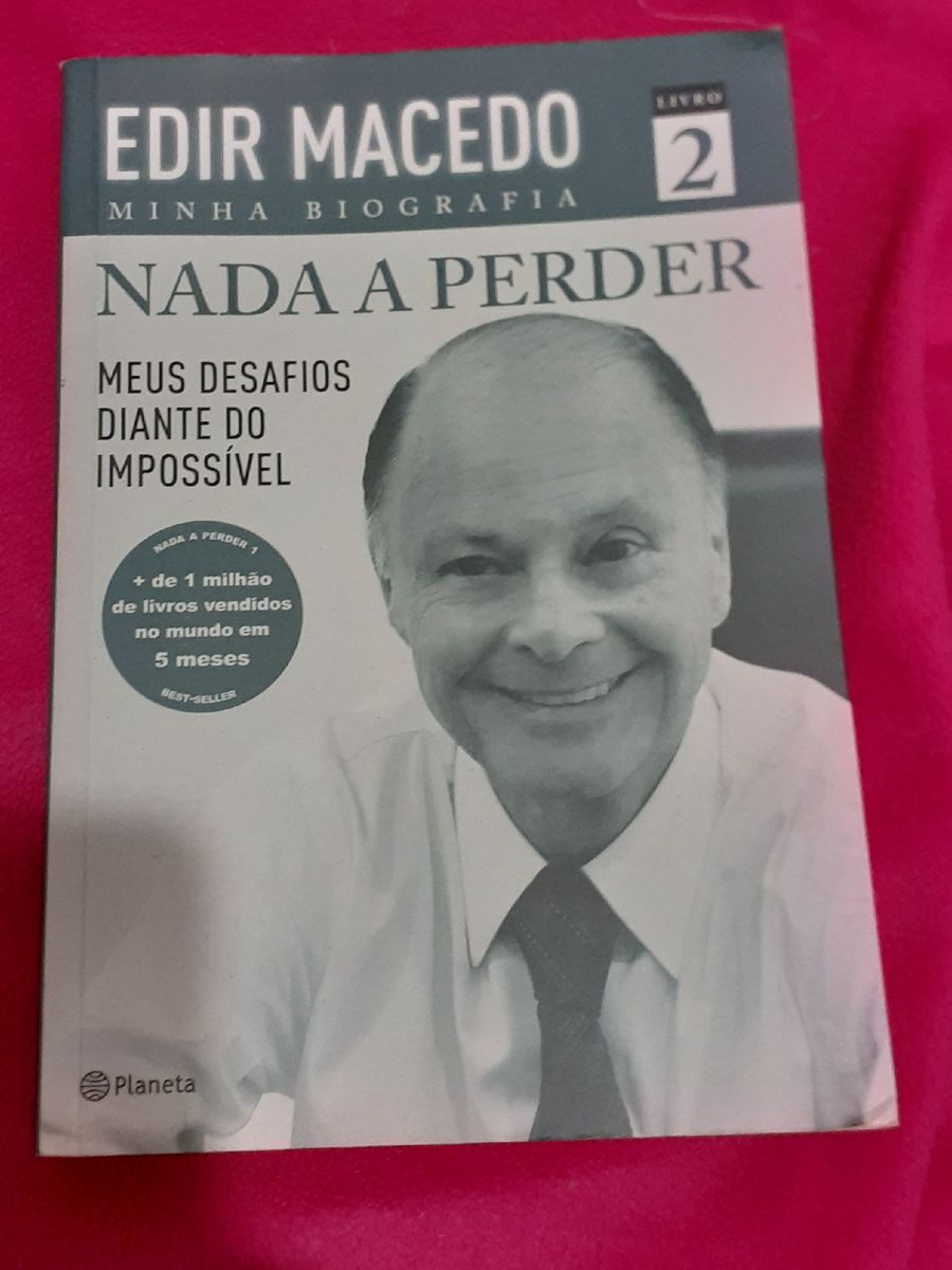 Livro "nada a Perder 2" Bibliografia do Bispo Edir Macedo | Livro Novo ...