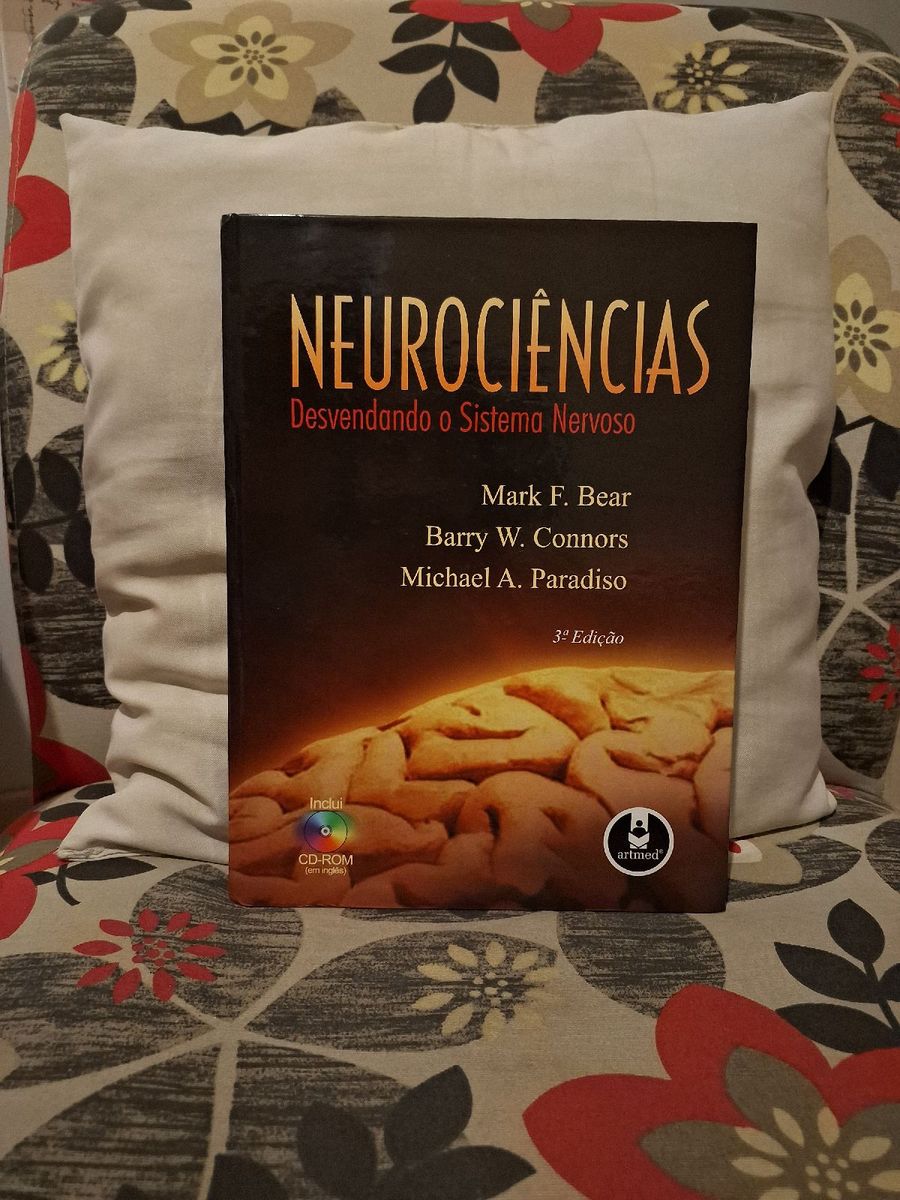 Livro Neurociências Desvendando O Sistema Nervoso - Mark F. Bear Et Al ...