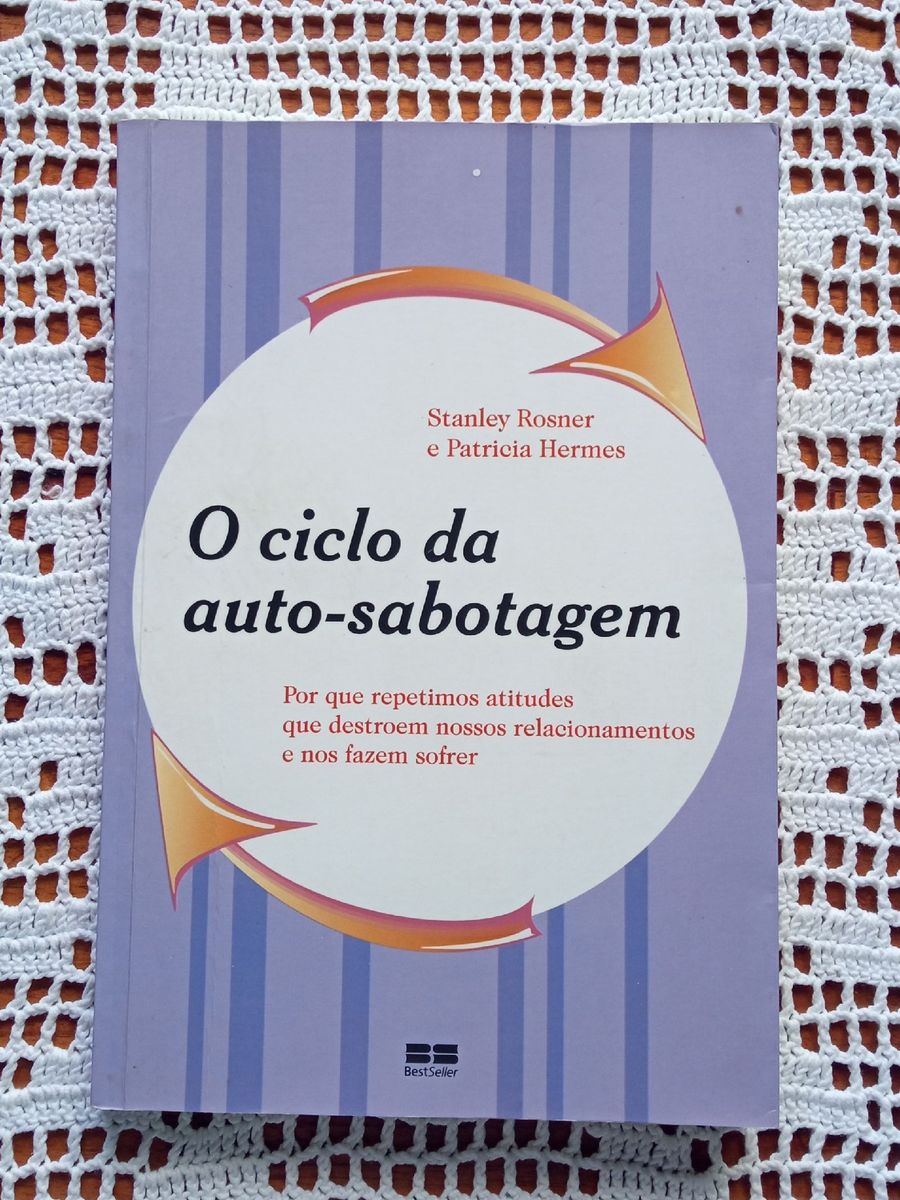 Livro O Ciclo da Auto-sabotagem | Livro Editora Best Seller Usado ...