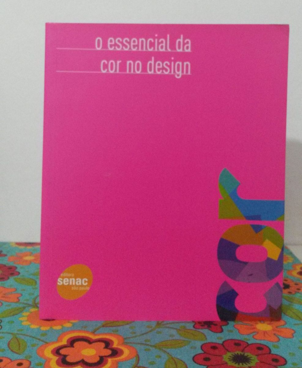 Livro- O Essencial da Cor No Design | Livro Editora: Senac São Paulo ...