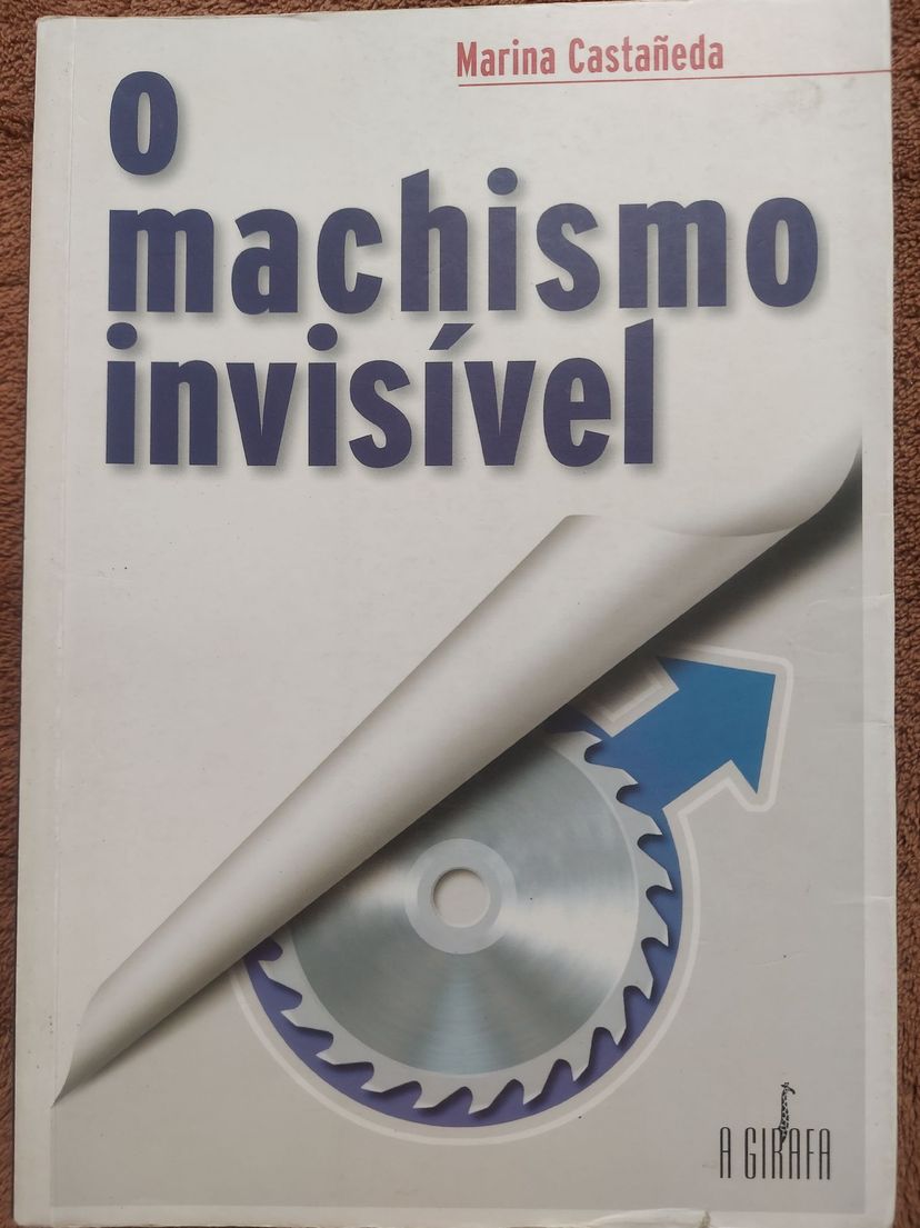 Livro "o Machismo Invisível", Marina Castañeda, 2006. | Livro A Girafa ...