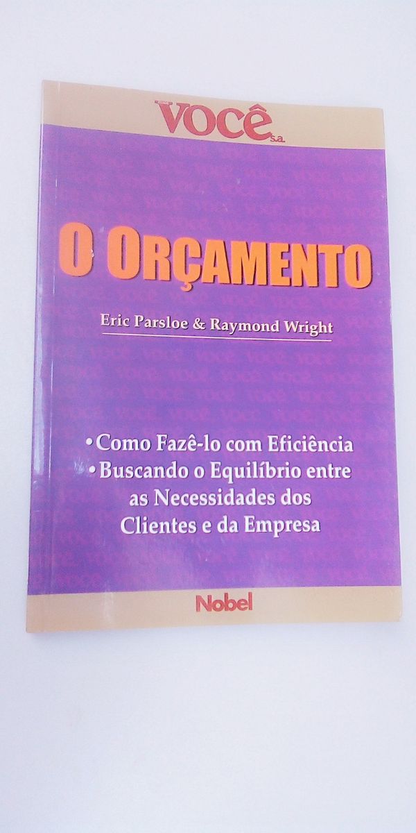Livro - O Orçamento - Você Sa - Eric Parsloe - Raymond Wrigh | Livro ...