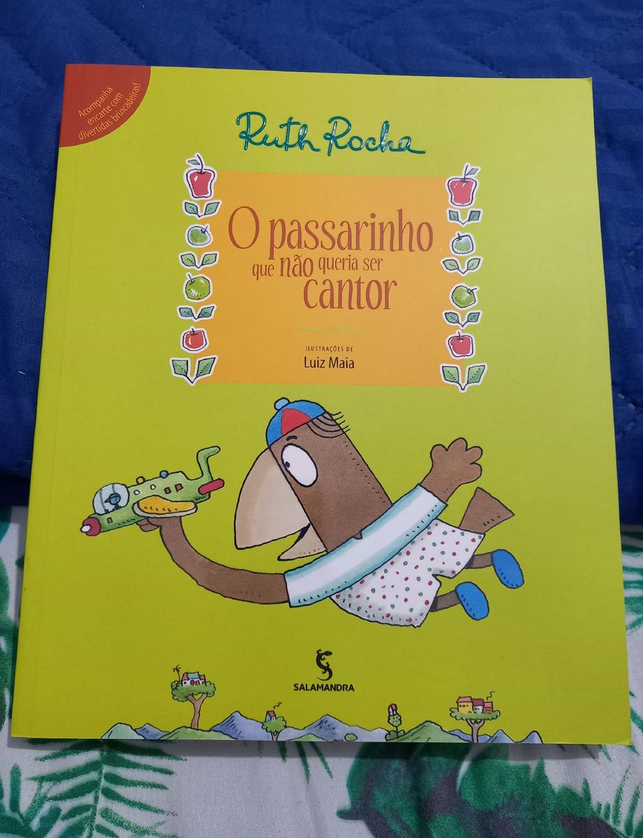 Livro O Passarinho Que Não Queria Ser Cantor | Livro Editora Salamandra ... Livro O Passarinho Que Não Queria Ser Cantor | Livro Editora Salamandra ...