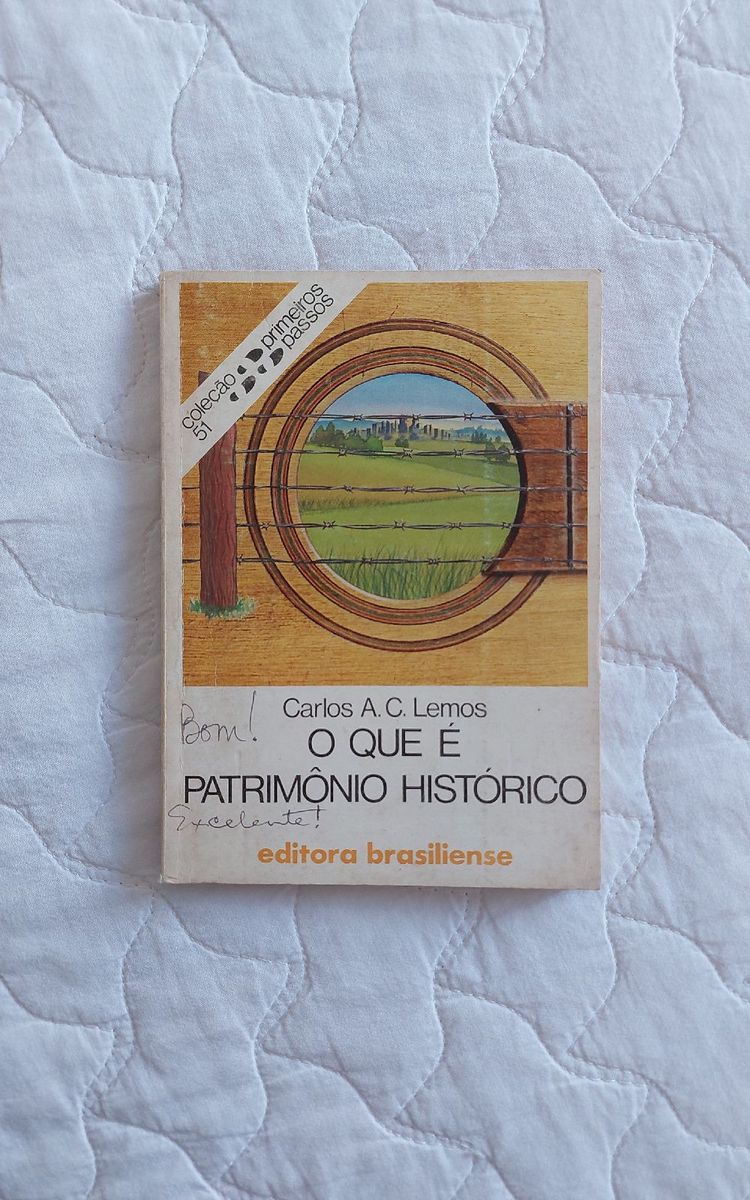 Livro O Que É Patrimônio Histórico Carlos a C Lemos | Livro Editora ... Livro O Que É Patrimônio Histórico Carlos a C Lemos | Livro Editora ...