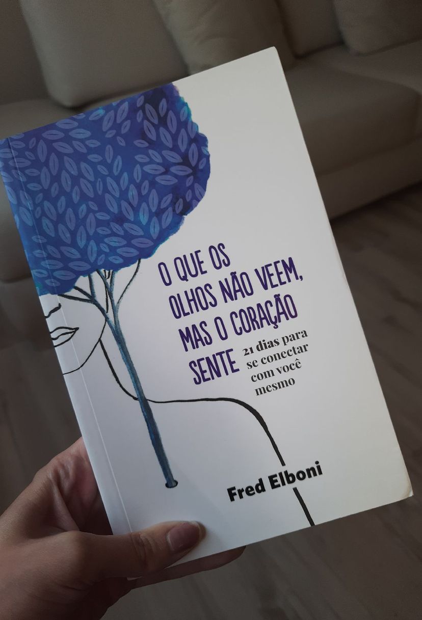 Livro O Que Os Olhos Não Veem, Mas O Coração Sente- Fred Elboni | Livro ...