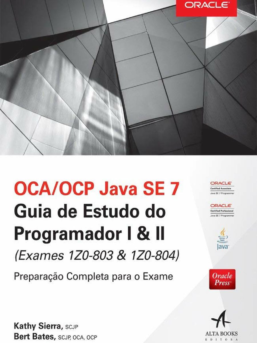 Livro Oca/ocp Java Se 7: Guia de Estudo do Programador I e Ii | Livro Altas Nunca Usado 71883145 ...