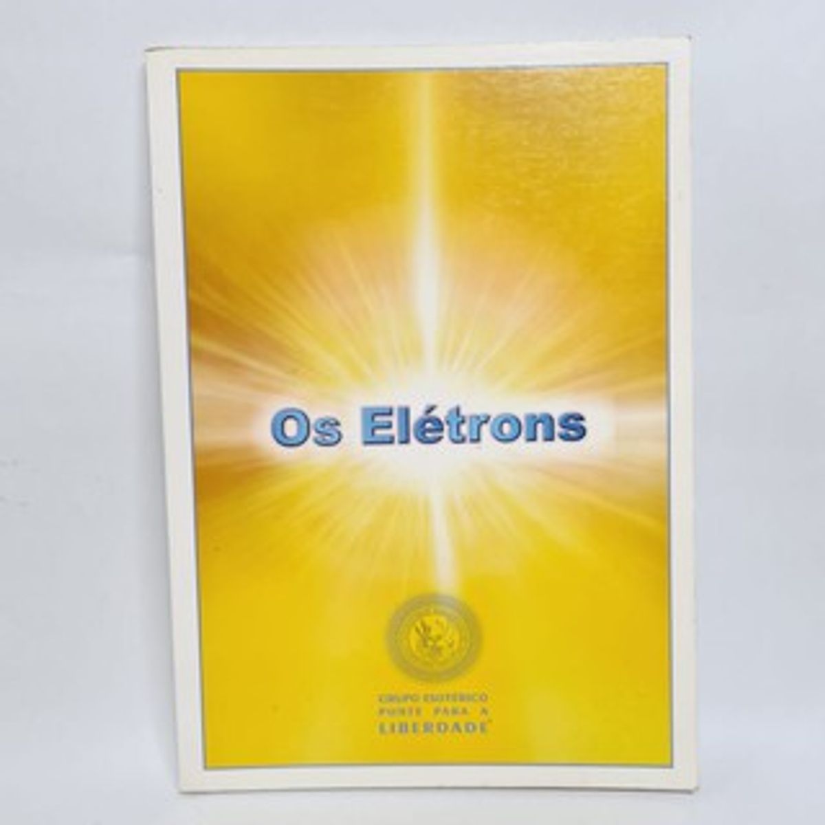 Livro Os Elétrons - Grupo Esotérico Ponte para a Liberdade | Livro ...