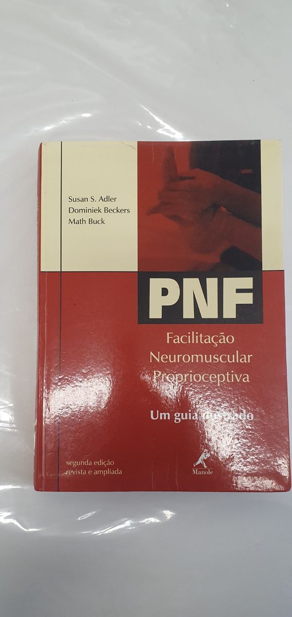 Livro Pnf - Facilitação Neuromuscular Proprioceptiva | Livro Editora ...